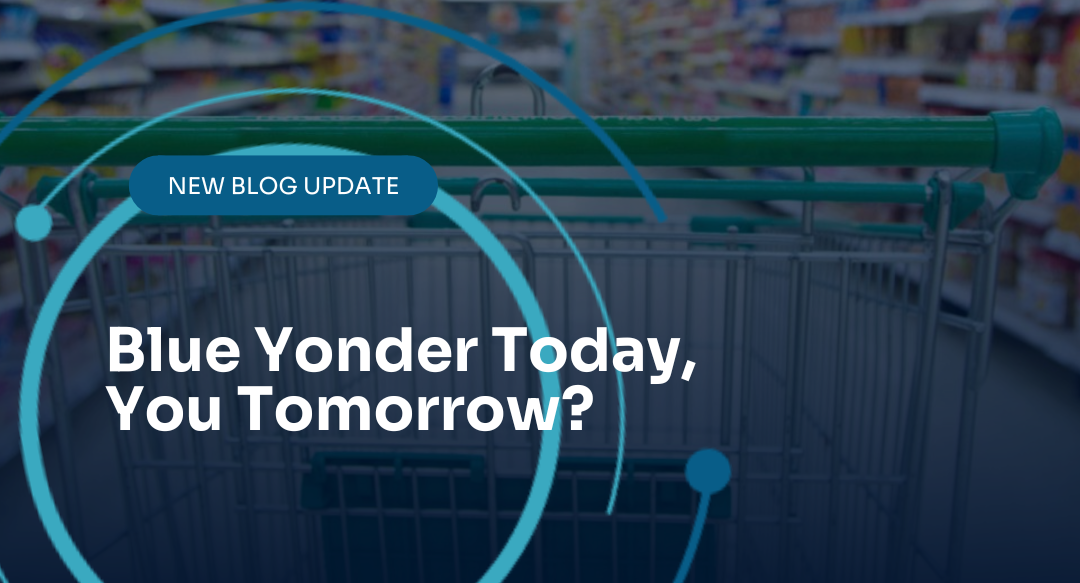 Blue Yonder Today, You Tomorrow? - Molaprise