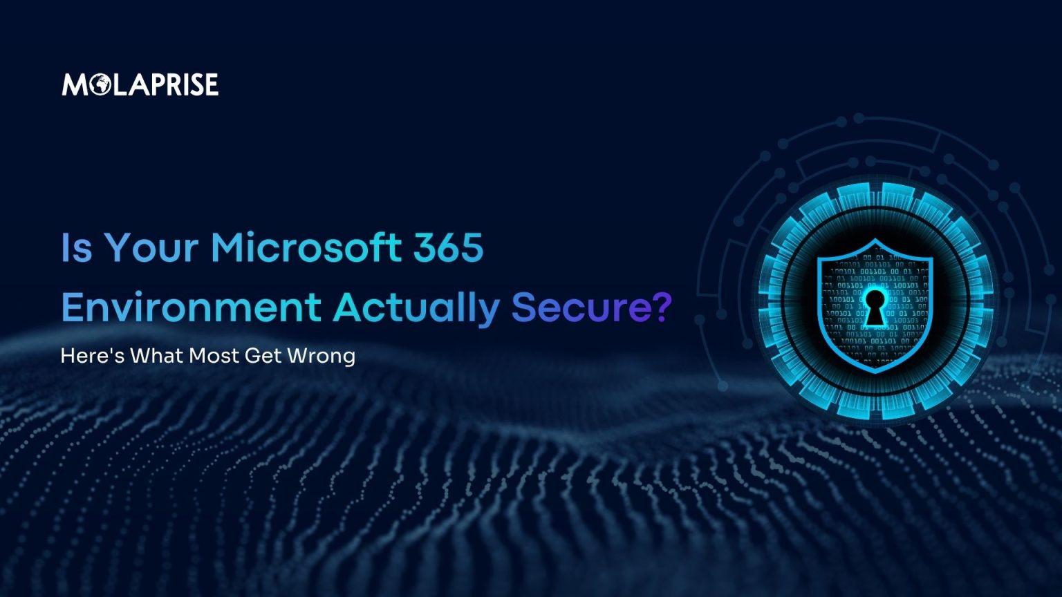 Microsoft 365 Security Best Practices: Common Gaps & Fixes (2026)